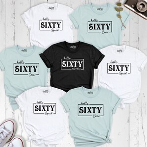 60th Birthday Shirt, Hello Sixty Birthday Squad Shirt, Custom Birthday ...