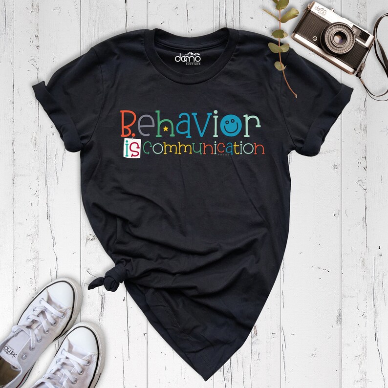Behavior is Communication Shirt Special Ed Teacher Shirt - Etsy