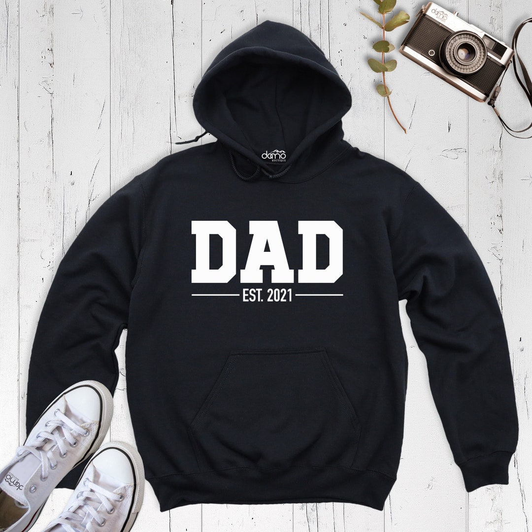 Custom Dad Est Sweatshirt Hoodie, Personalized Dad Hoodie, Dada ...