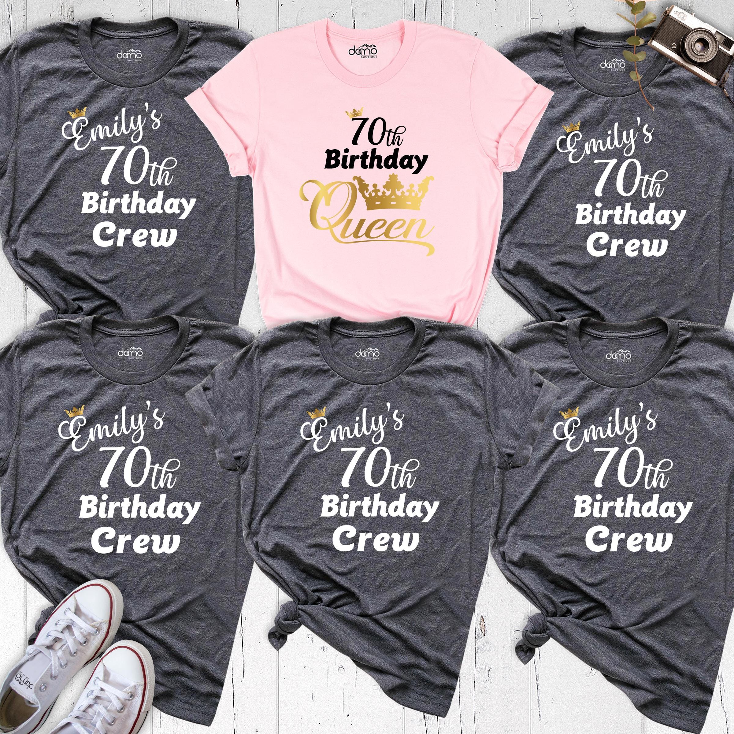 70th Birthday Crew Shirts Seventy Queen Birthday Tee, Birthday King ...