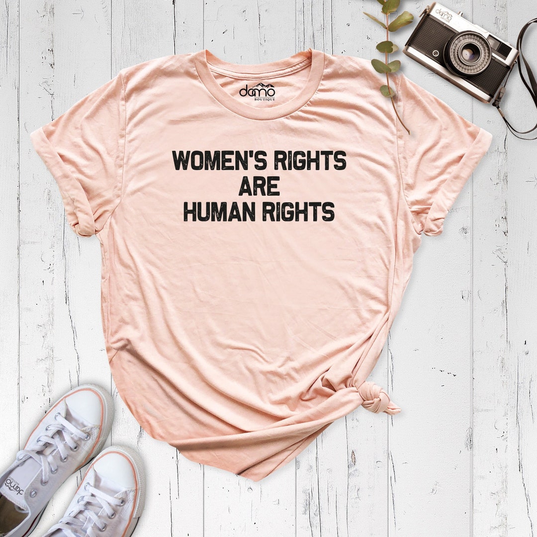 Women's Rights Shirt, Human Rights Shirt, Feminist Tshirt, Feminism ...