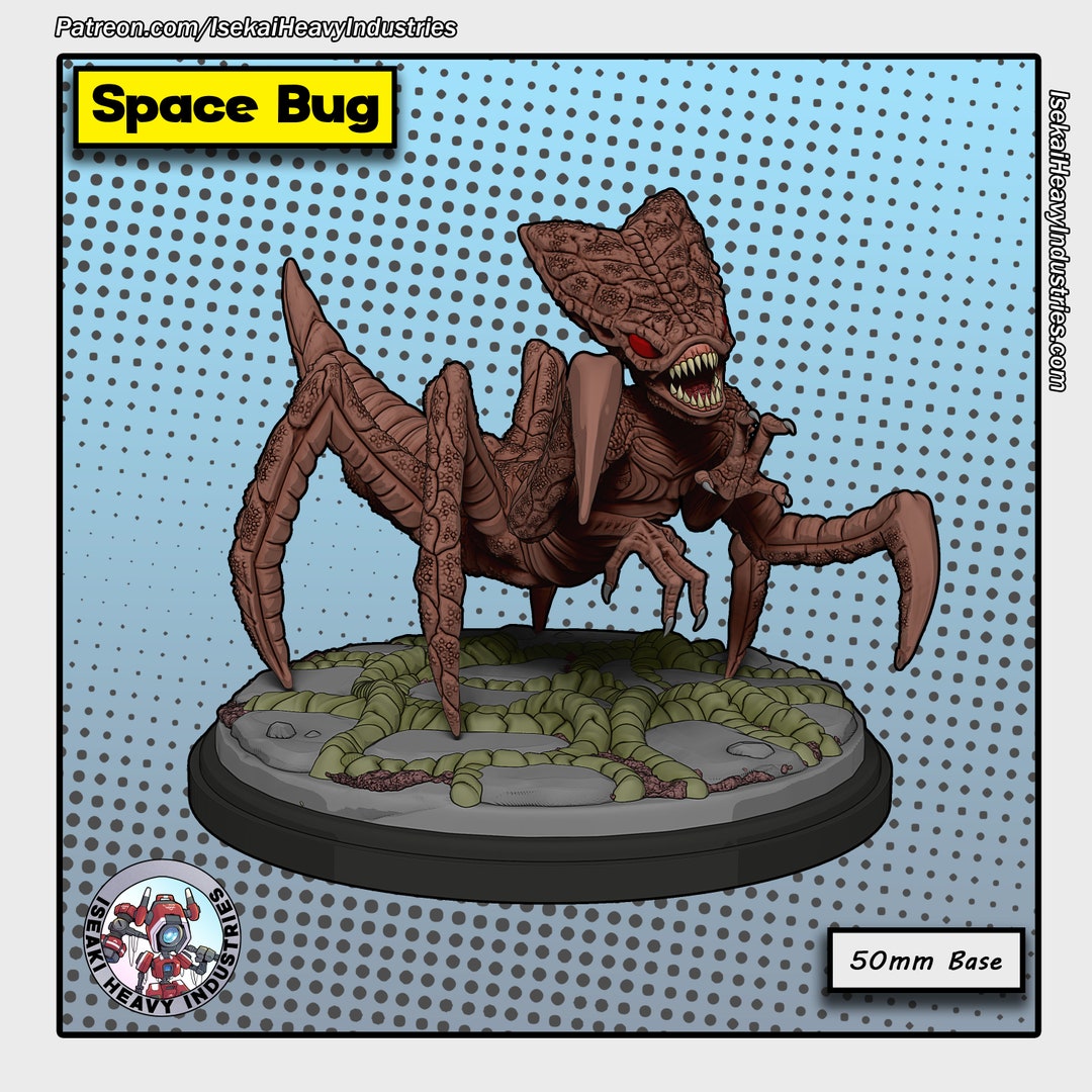Space Bug on 50mm Base by Isekai Heavy Industries Great for Crisis ...