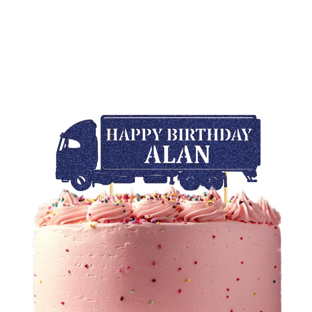 Personalised Lorry Truck Cake Topper - Elegant, Personalised Decoration ...