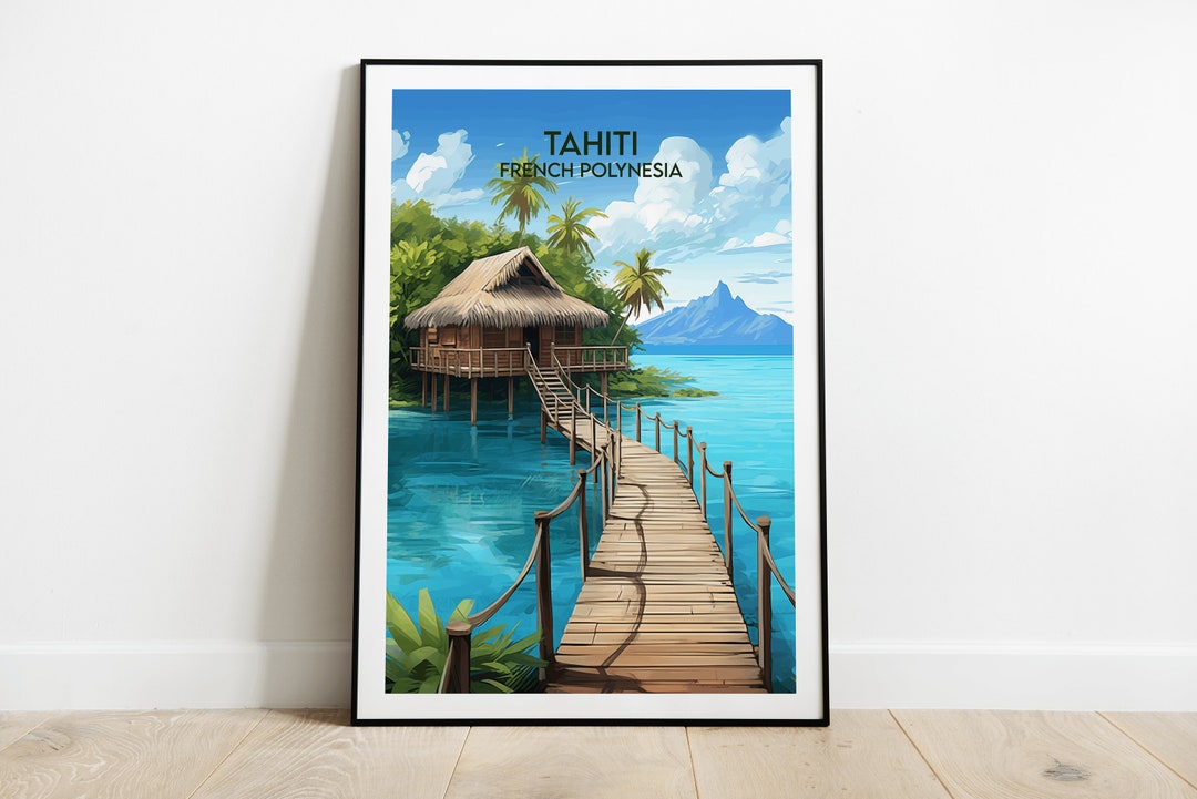 Tahiti Travel Print - French Polynesia Poster - Custom Personalised ...