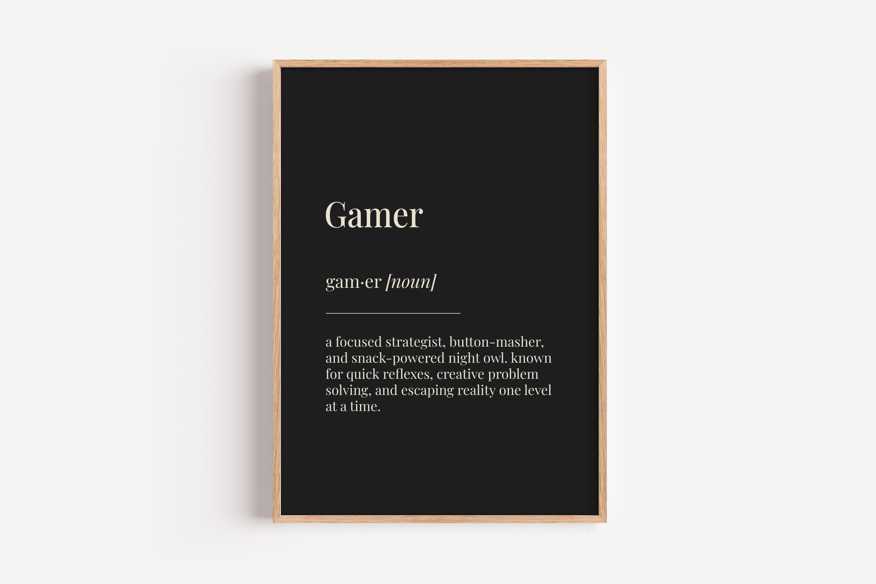 Gamer Definition Print - Dictionary Poster - Office Teen Wall Art Funny ...