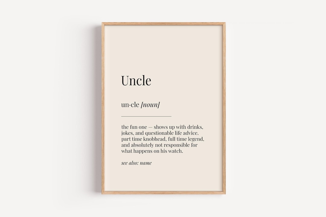 Uncle Definition Print - Dictionary Poster - Birthday Family Wall Art ...
