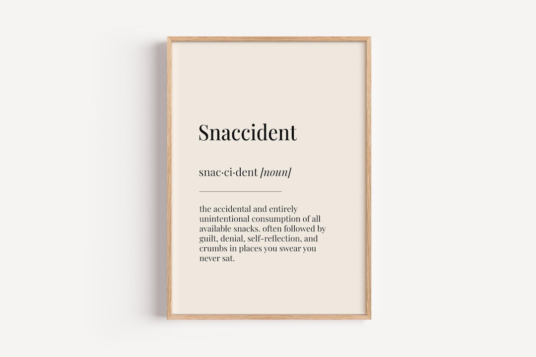 Snaccident Definition Print - Dictionary Poster - Kitchen Wall Art ...