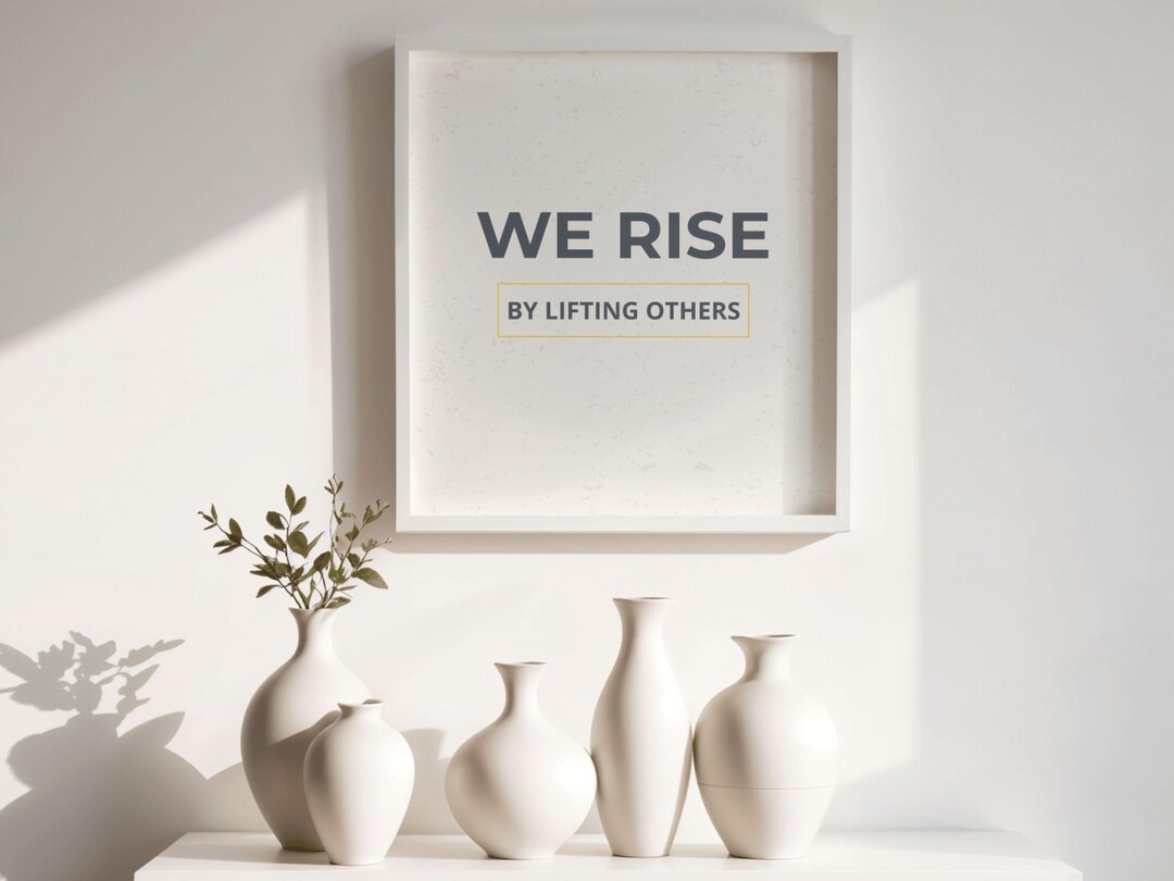 We Rise by Lifting Others PRINTABLE Poster, Leadership Print, Office ...