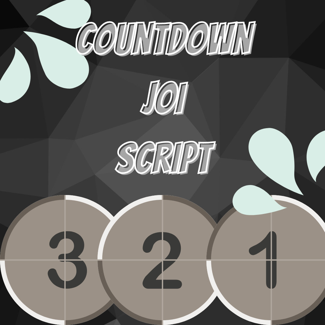 Countdown Joi Script Pdf Onlyfans Custom Content Content Creator
