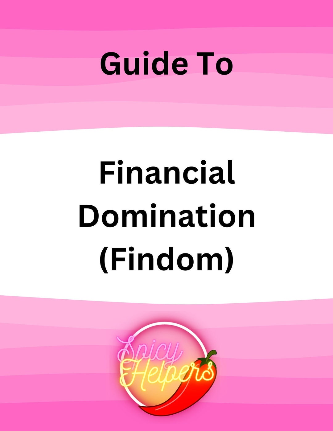 Guide to Financial Domination, Findom, Onlyfans, Model, Femdom, Spicy ...