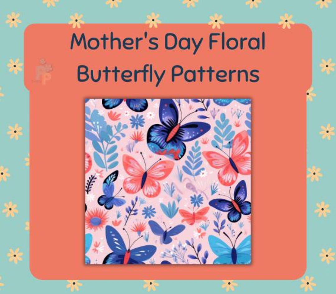 Mother's Day Floral Butterfly Patternsv - Etsy