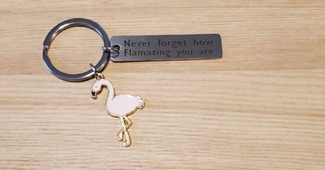 New Flamingo Keychain! Never Forget How Flamazing You Are - Etsy