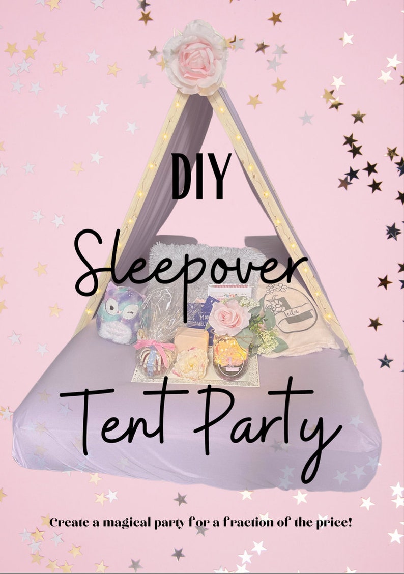 Tent Sleepover Diy Printable Pdf With Plans To Create Your Own Amazing