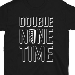 Double Nine Time Domino Short-sleeve Unisex T-shirt | Capicu | Funny ...