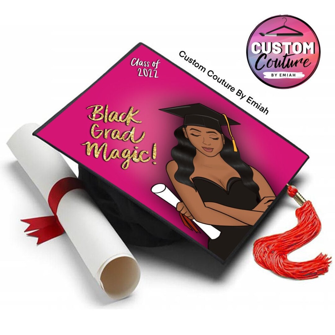 2023 Black Grad Magic - Black Girl Magic Graduation Cap Topper - Pre ...