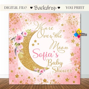 Printable We Are Over the Moon Baby Shower Pink Gold Backdrop. Star and ...