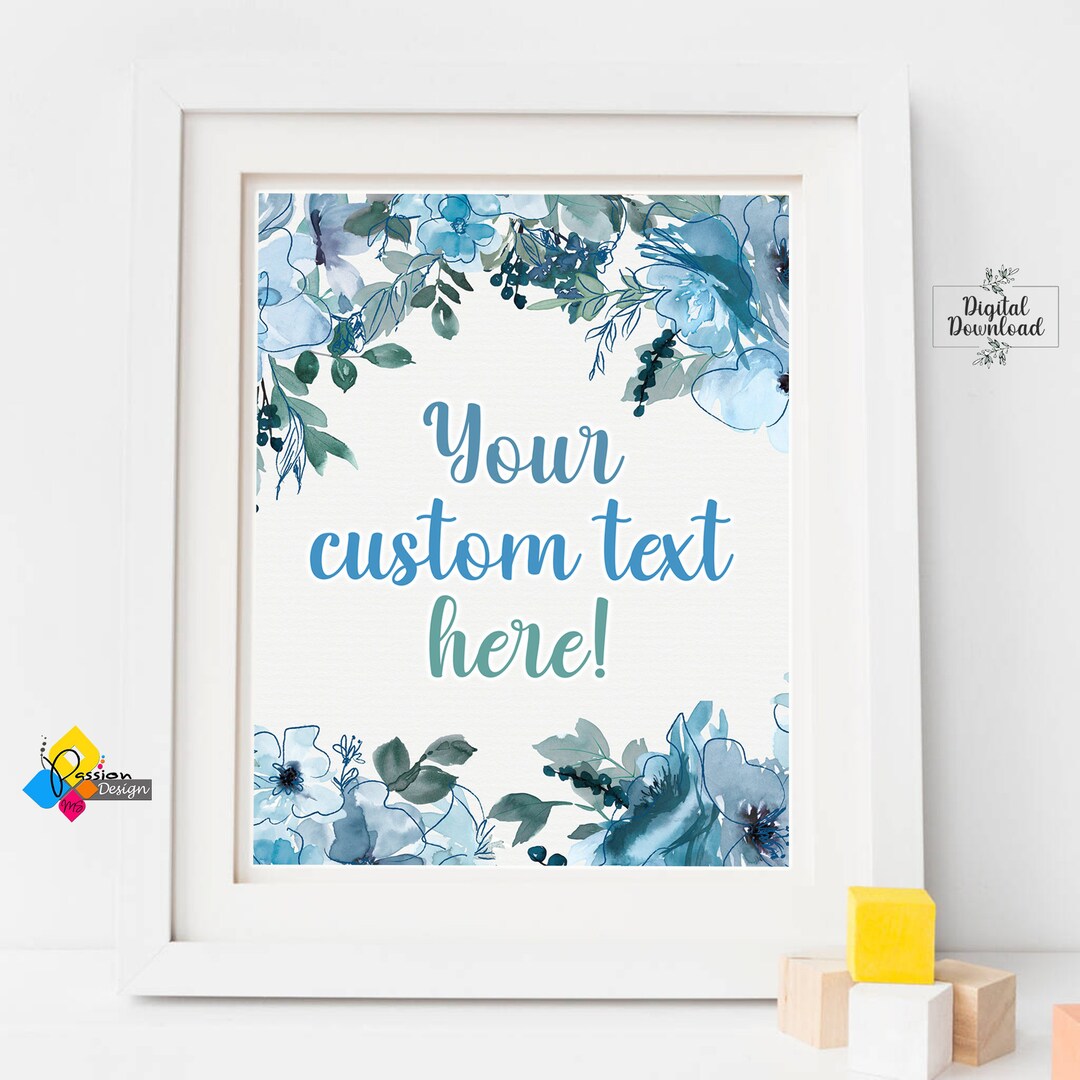 Printable Custom Text Blue Floral Poster. Personalized Inspirational ...