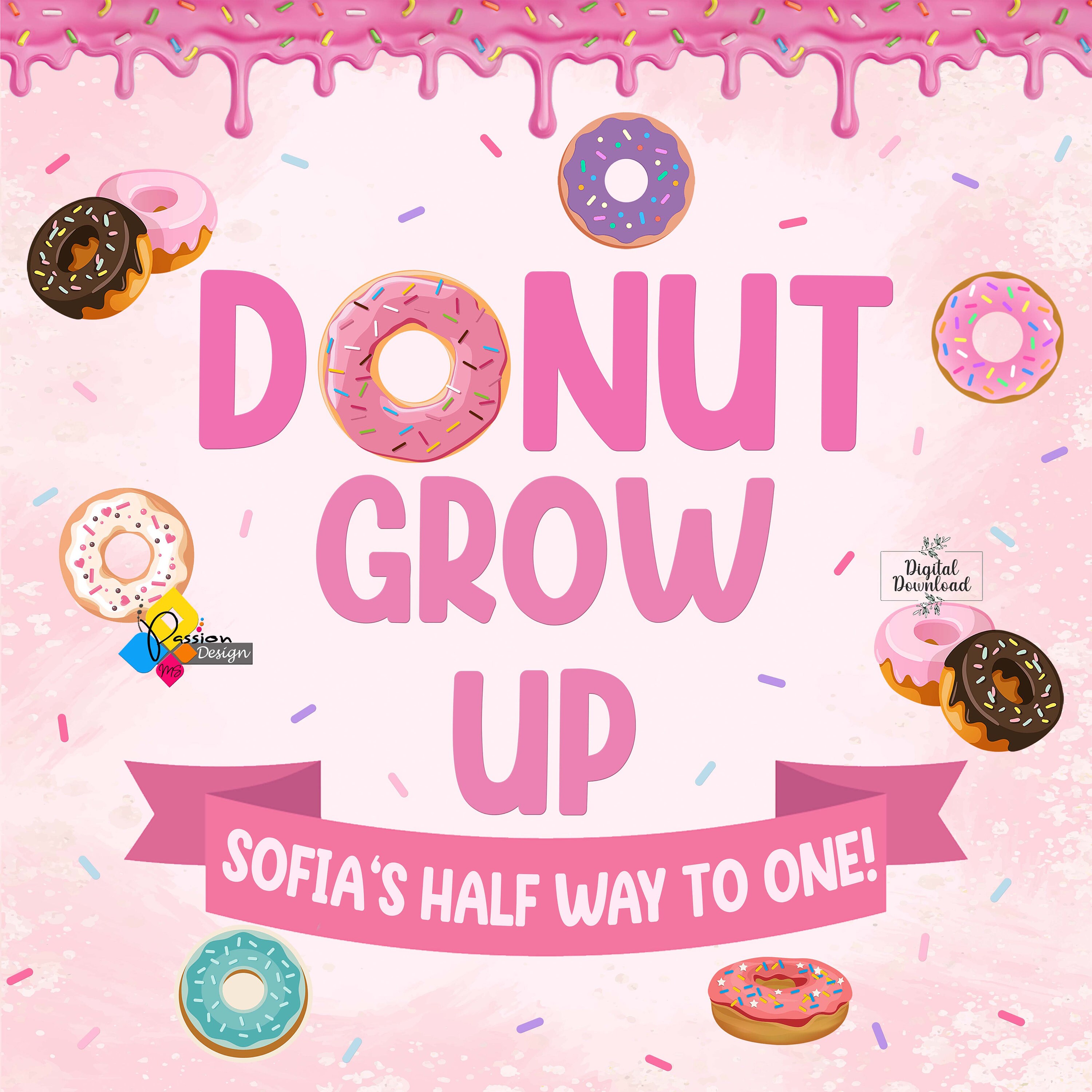 Printable DONUT Party Backdrop. Personalized DONUT Grow up - Etsy