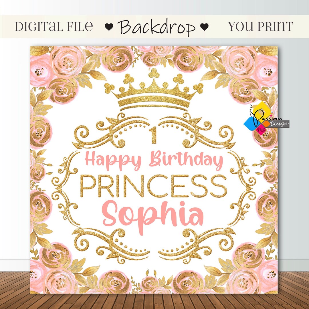 Printable PRINCESS Pink Gold Flowers Backdrop. Princess Birthday Party ...
