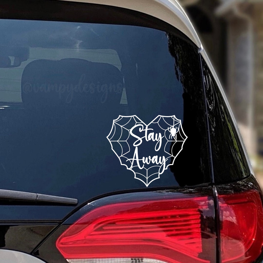 Stay Away Vinyl Car Decal | Spooky Halloween Cute Spiderweb Heart Goth ...