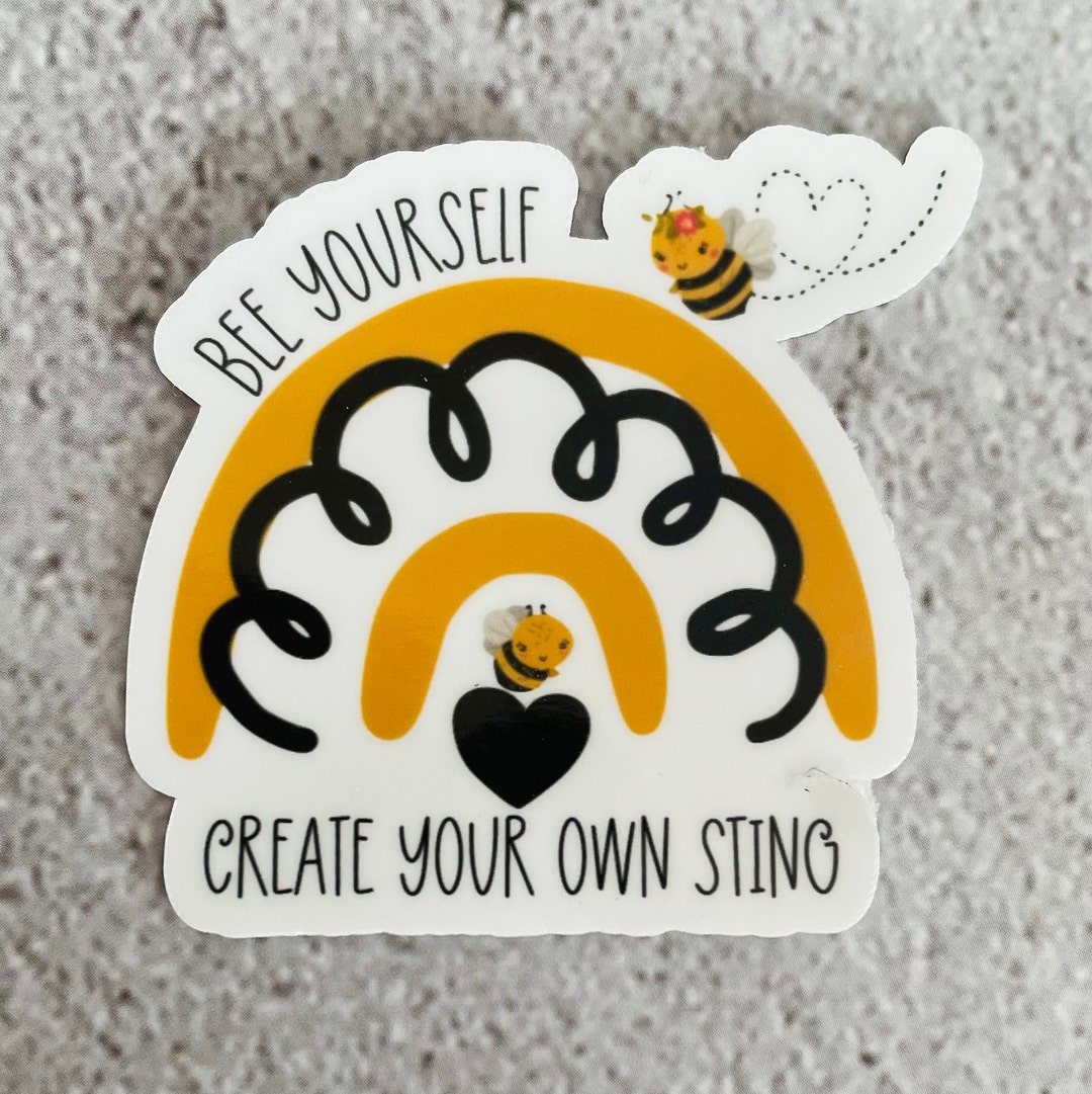 Bee Yourself Sticker | Individual | Waterproof Stickers | Weatherproof ...