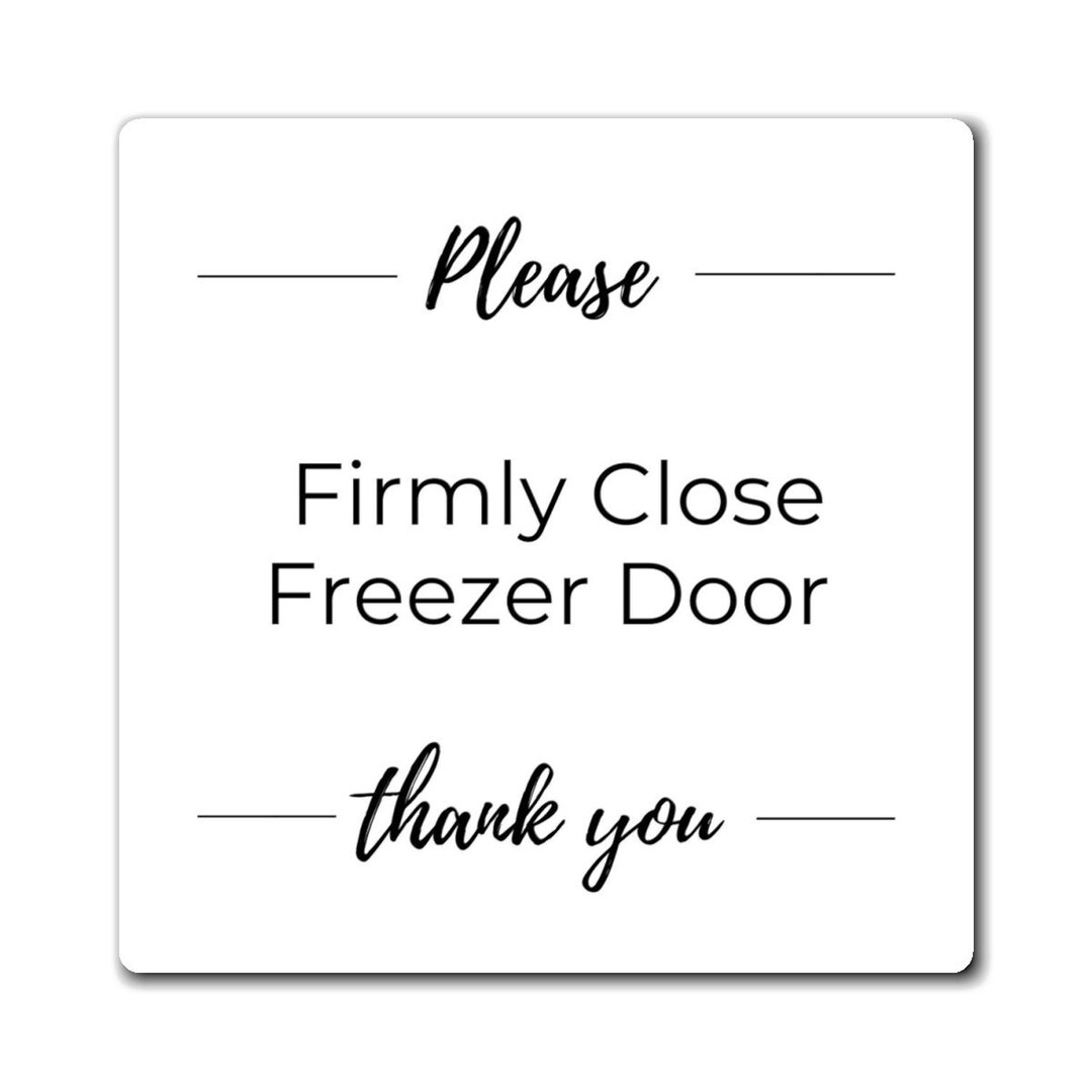 Firmly Close Freezer Door Reminder Magnet - Etsy