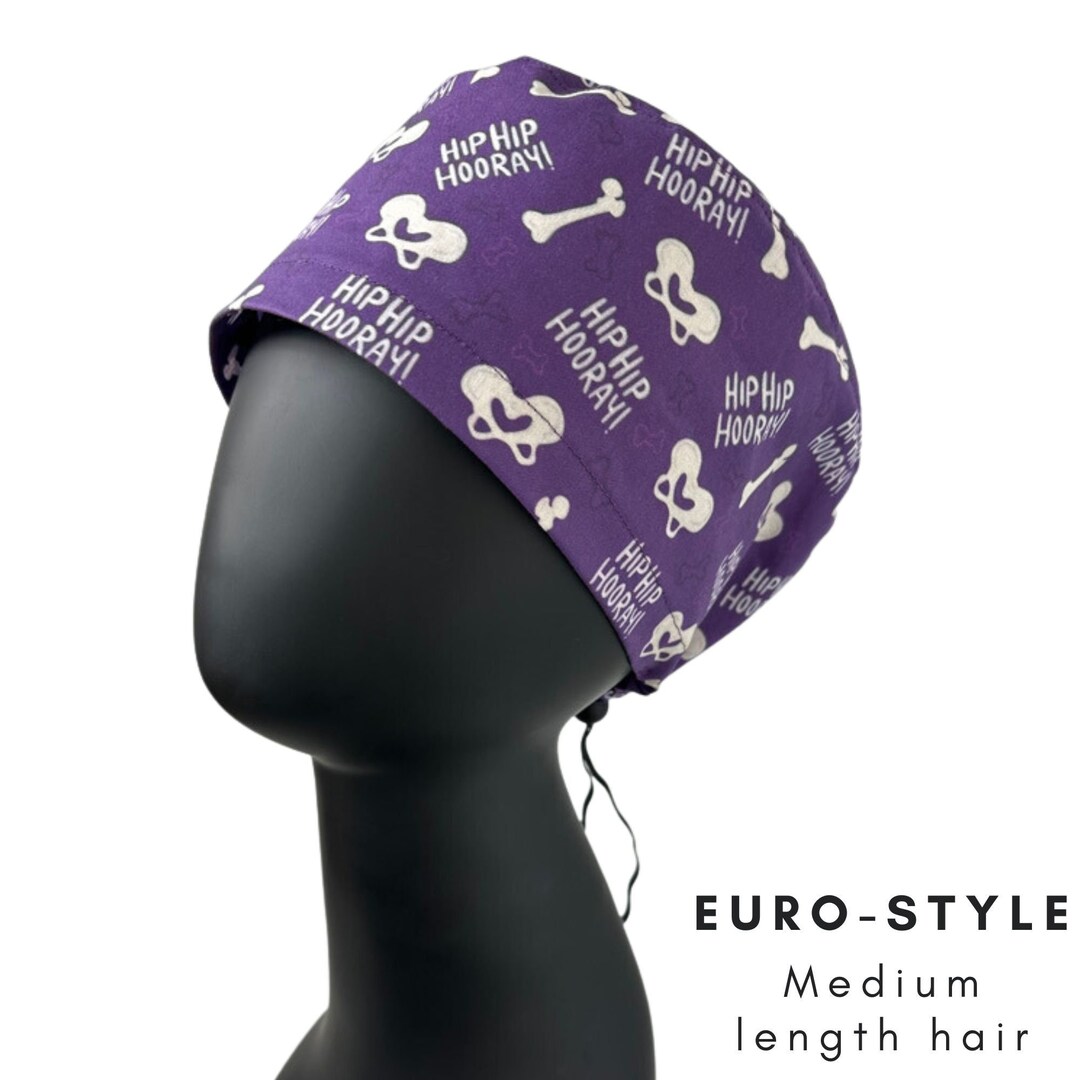 Hip Hip Hooray Euro Surgical Scrub Cap, for MEDIUM Length Hair, Funny ...