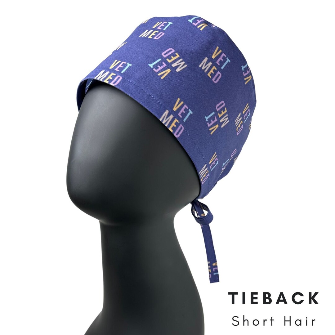 Vet Med Tieback Surgical Scrub Cap, for SHORT Hair, Veterinarian Scrub ...