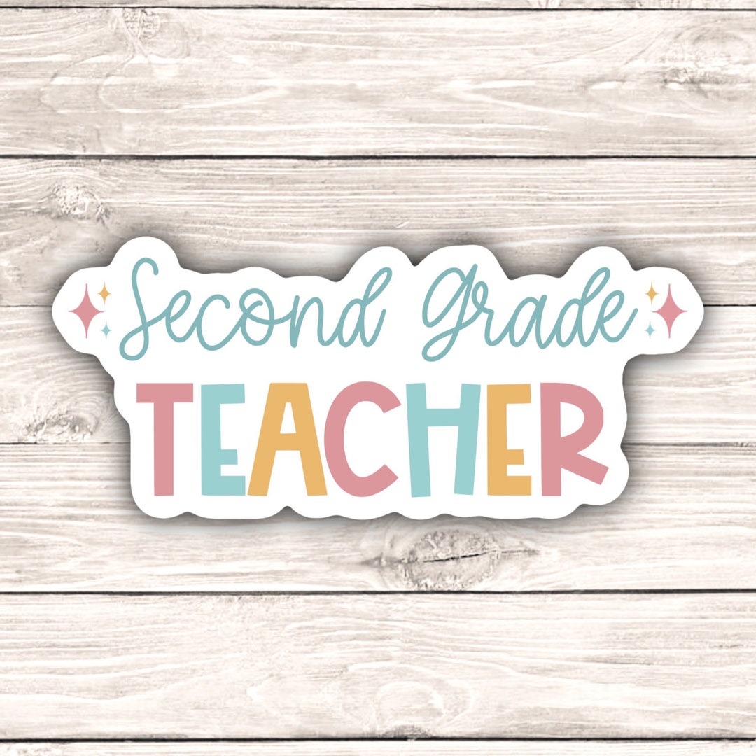 Second Grade Teacher Sticker, Teacher Stickers, Teacher Gift, Classroom ...