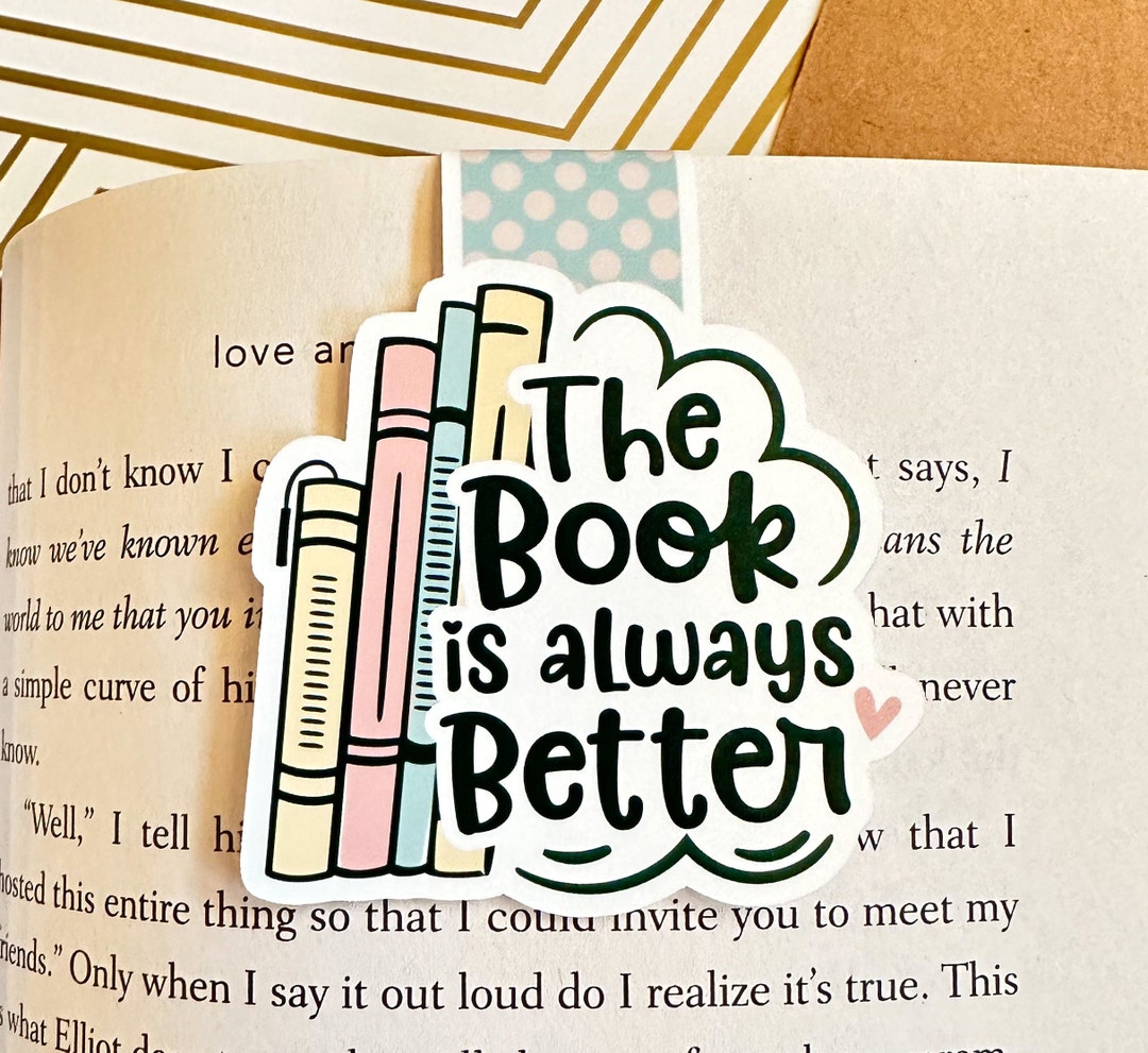 The Book is Always Better Magnetic Bookmark - Bookish Magnetic Bookmark ...