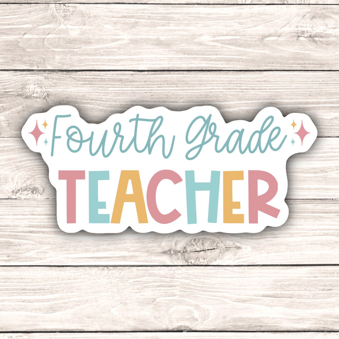 Fourth Grade Teacher Sticker, 4th Grade Teacher Vinyl Decal, Elementary ...