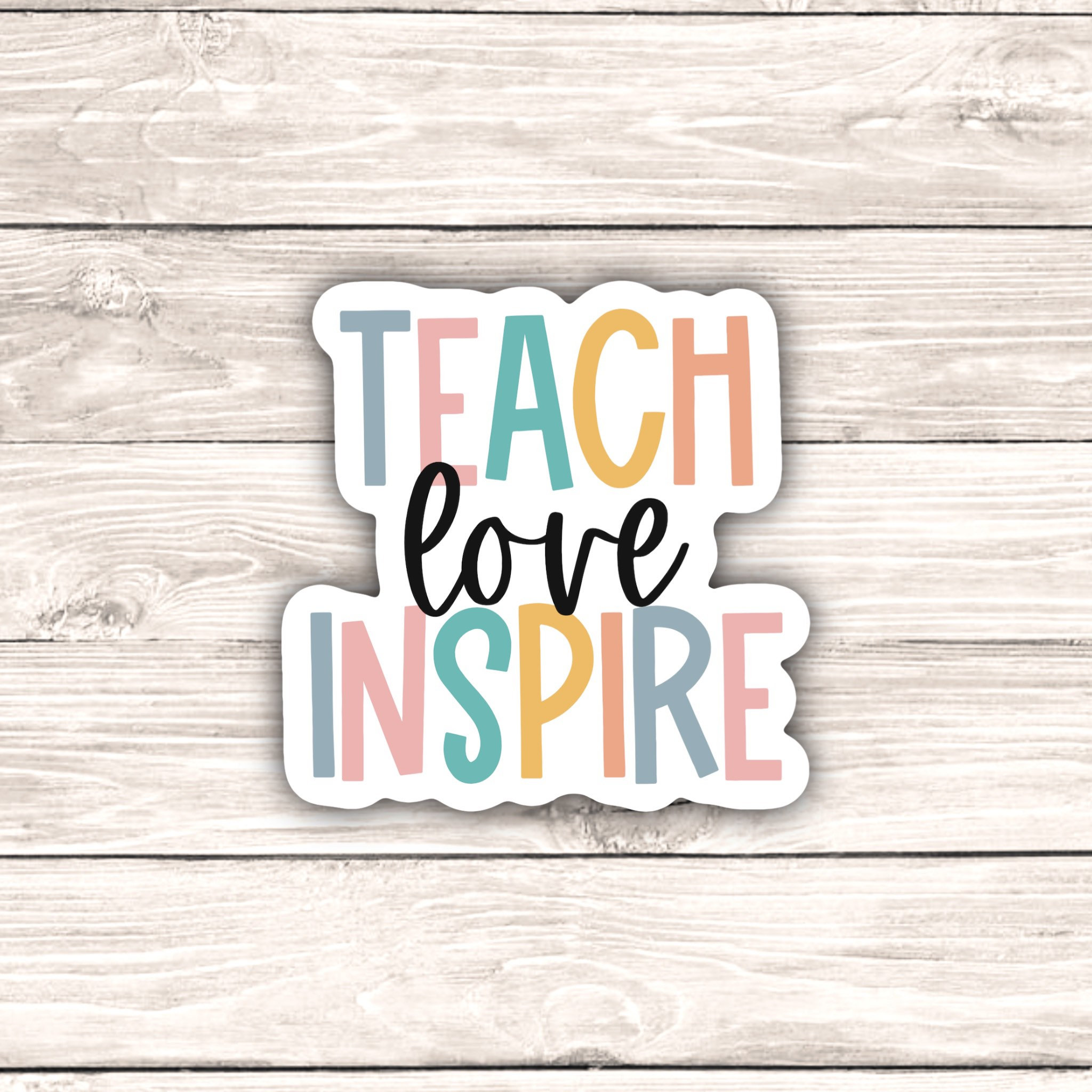 Teach Love Inspire Sticker, Teacher Stickers, Teacher Gift, Classroom ...