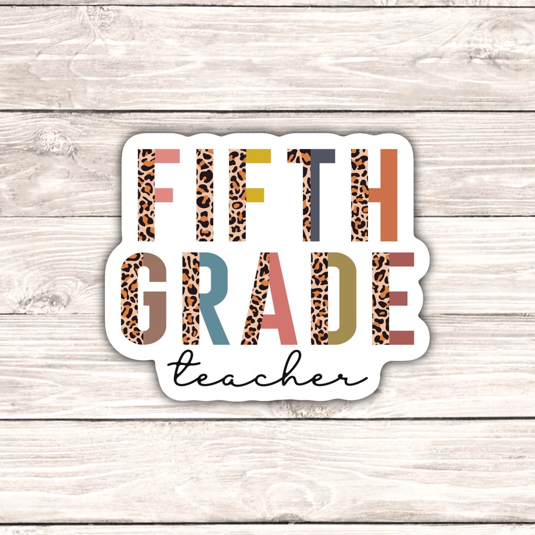 Leopard Fifth Grade Teacher Sticker, Teacher Stickers, Teacher Gift ...