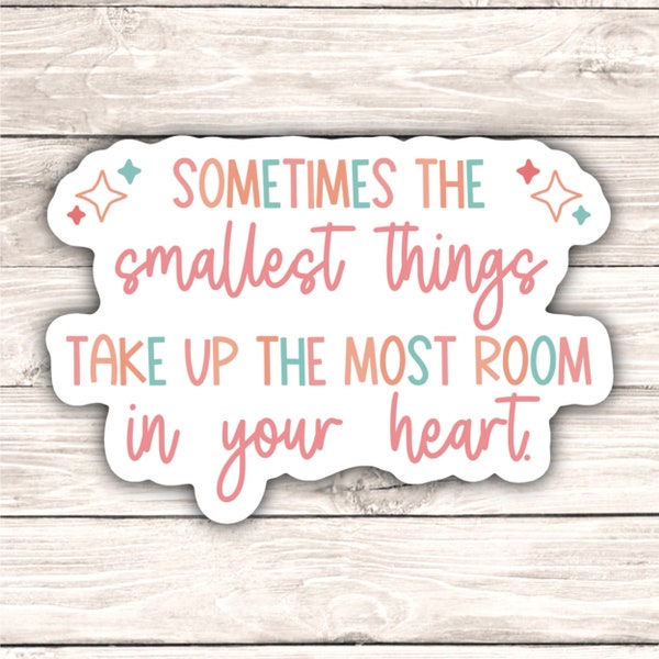 Sometimes the Smallest Things Decal - Etsy