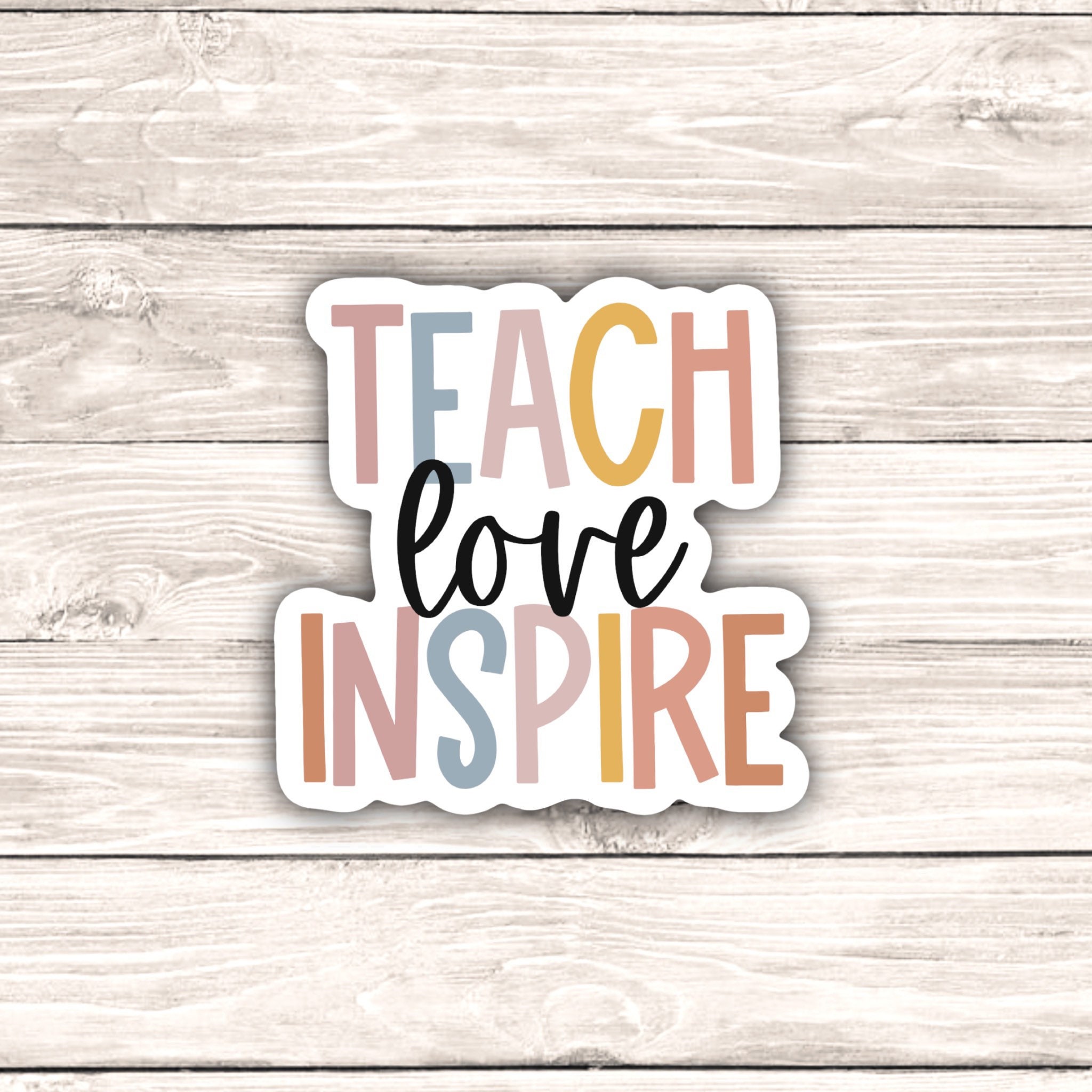 Teach Love Inspire Sticker, Teacher Stickers, Teacher Gift, Classroom ...