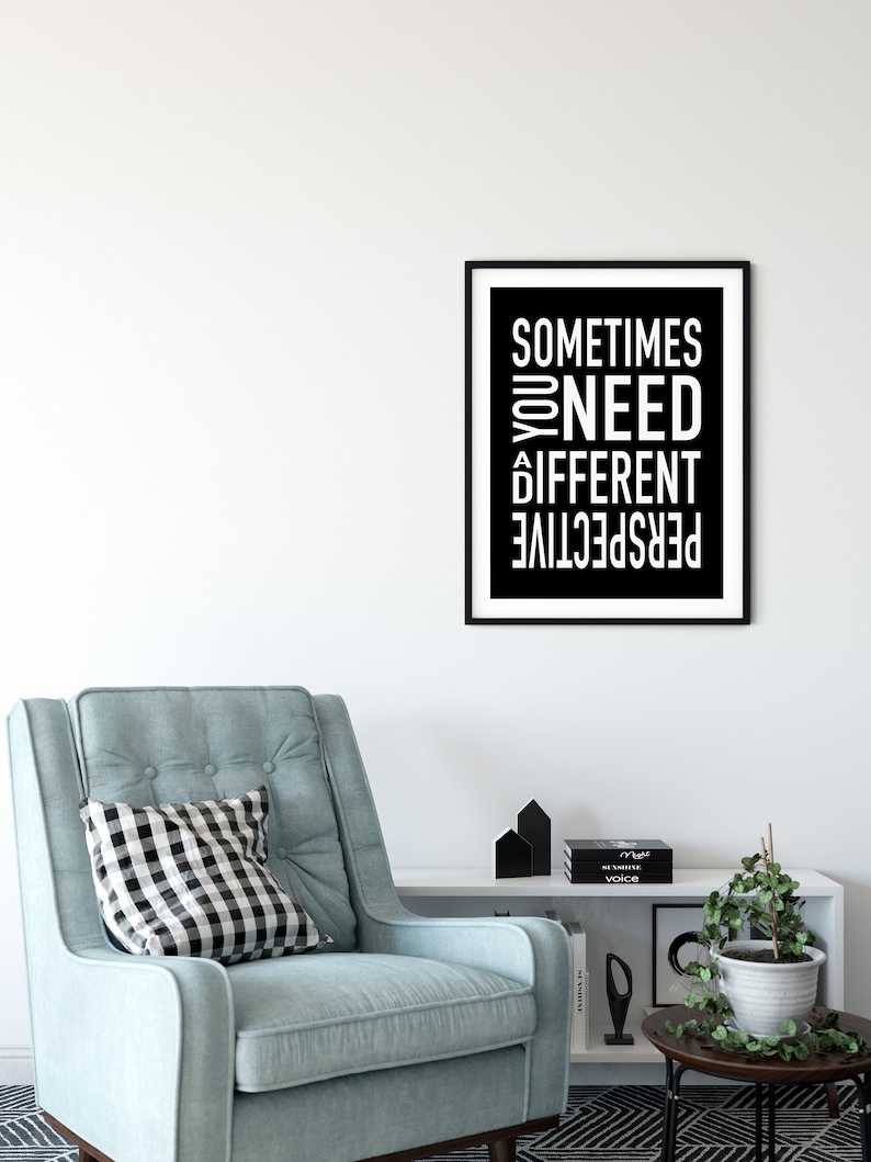 Black and White Motivational Poster, Sometimes You Need a Different ...