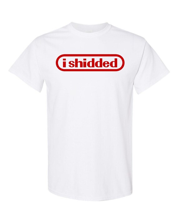 I Shidded Nintendo Meme T-Shirt | Etsy