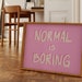 Normal is Boring Pink Printable Y2k Art Print 1998 - Etsy