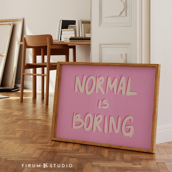 Normal is Boring - Etsy