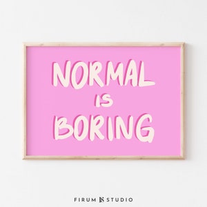 Normal is Boring Pink Printable Y2k Art Print 1998 Horizontal ...