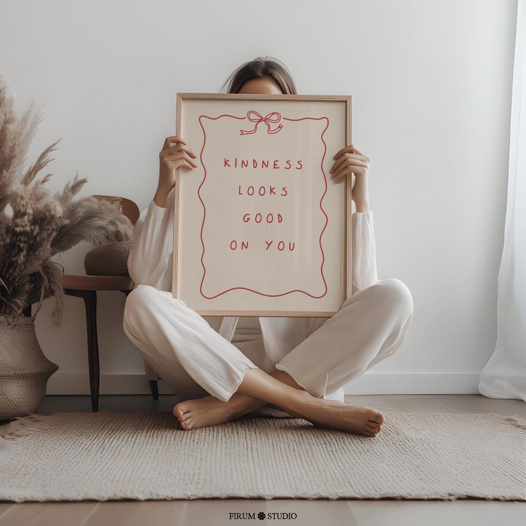 Kindness Looks Good on You Printable Cute Affirmation Wall Art ...