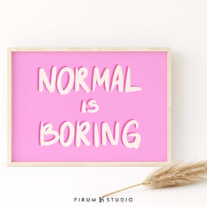 Normal is Boring Pink Printable Y2k Art Print 1998 Horizontal ...
