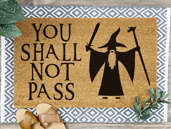 You Shall Not Pass Welcome Mat Housewarming Gift Home Decor - Etsy