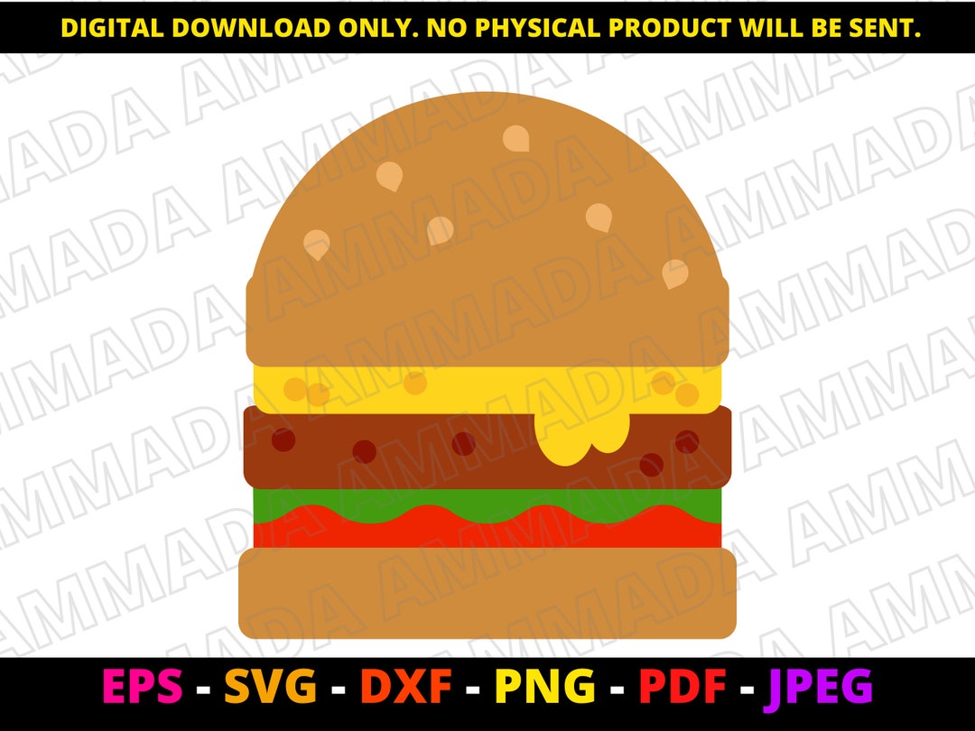 Burger SVG, Hamburger SVG, Cheeseburger SVG, Instant Download ...