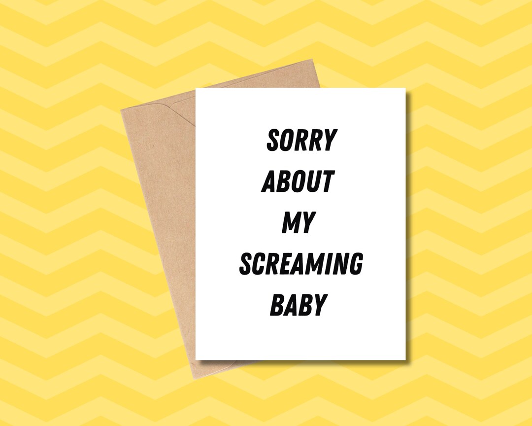 Baby Apology Card | Funny Apology Card | Sorry About My Screaming Baby ...