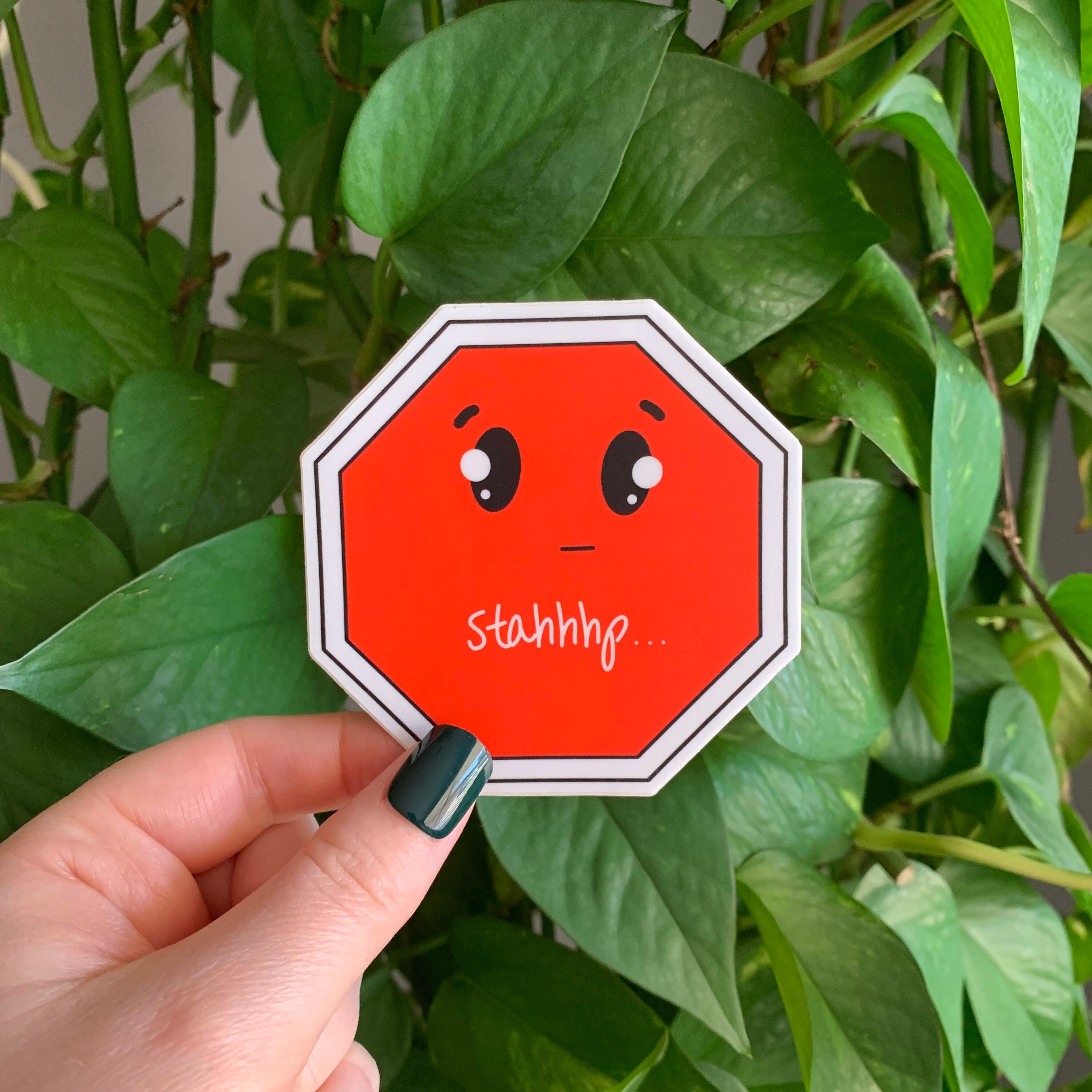 Stahhhp Stop Sign Whiny Stop Sign Vinyl Sticker - Etsy