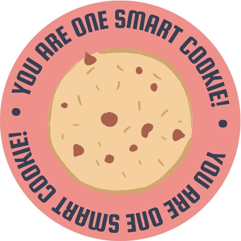 You Are One Smart Cookie! - Etsy