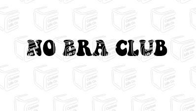 No Bra Club SVG, PNG Digital Design Sublimation Design Digital Download ...