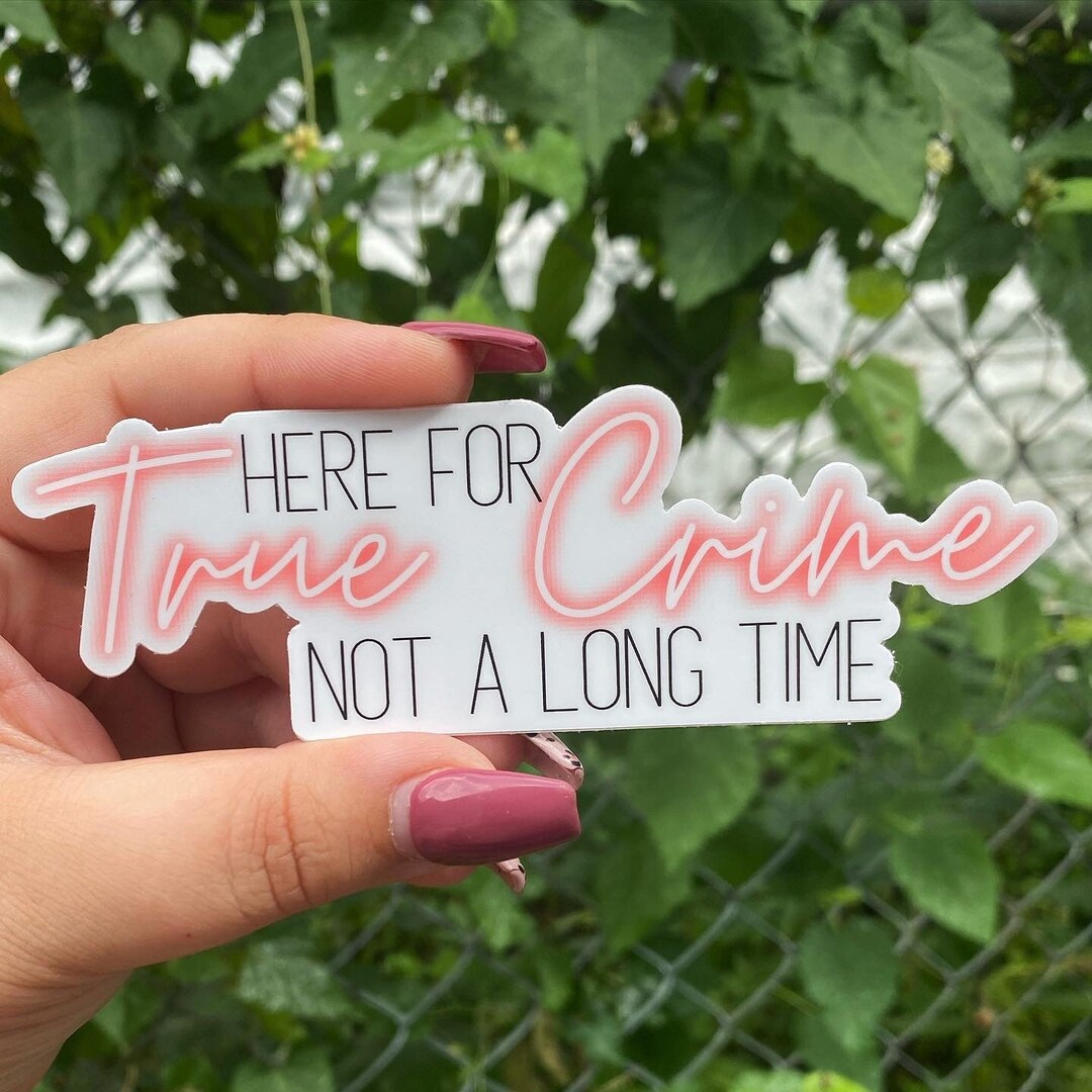 True Crime Sticker, Crime Junkie Sticker, True Crime, Vinyl Sticker ...