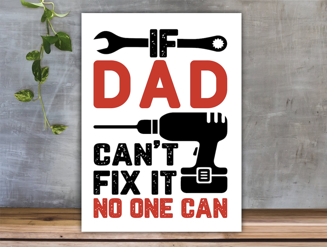 Funny Workshop Metallic Sign for Dad With Funny Caption "if Dad Cant ...
